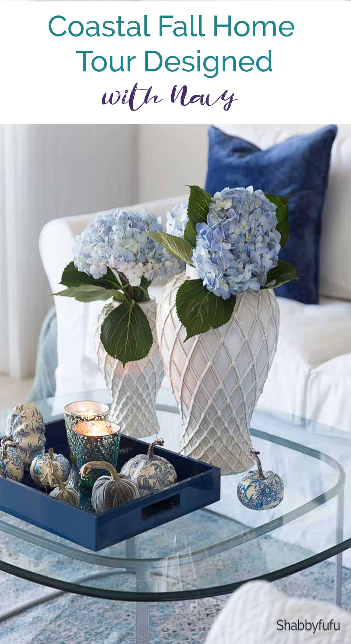 Coastal Fall Home Tour Designed - shabbyfufu.com