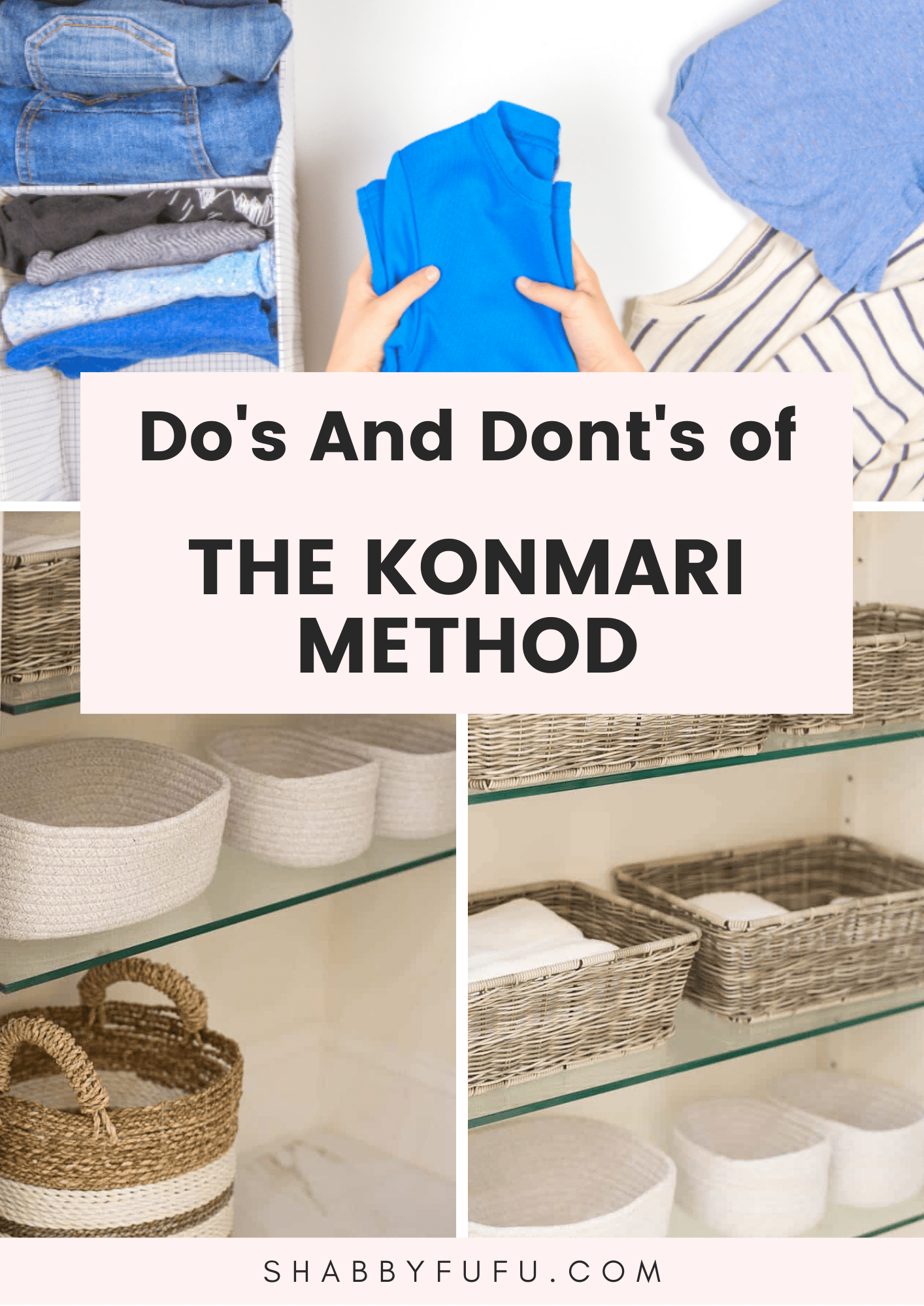 Do's And Dont's Of The KonMari Method - shabbyfufu.com