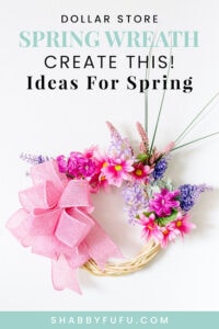 Dollar Tree Spring Wreath Idea (That Is Easy!) - shabbyfufu.com