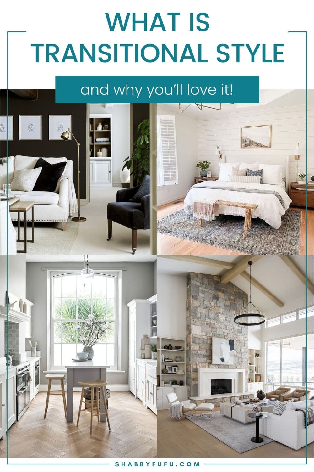 What Is Transitional Style And Why You’ll Love It - shabbyfufu.com