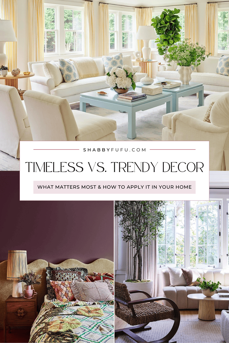 Timeless vs. Trendy Decor: What Matters Most & How To Apply The Spirit ...
